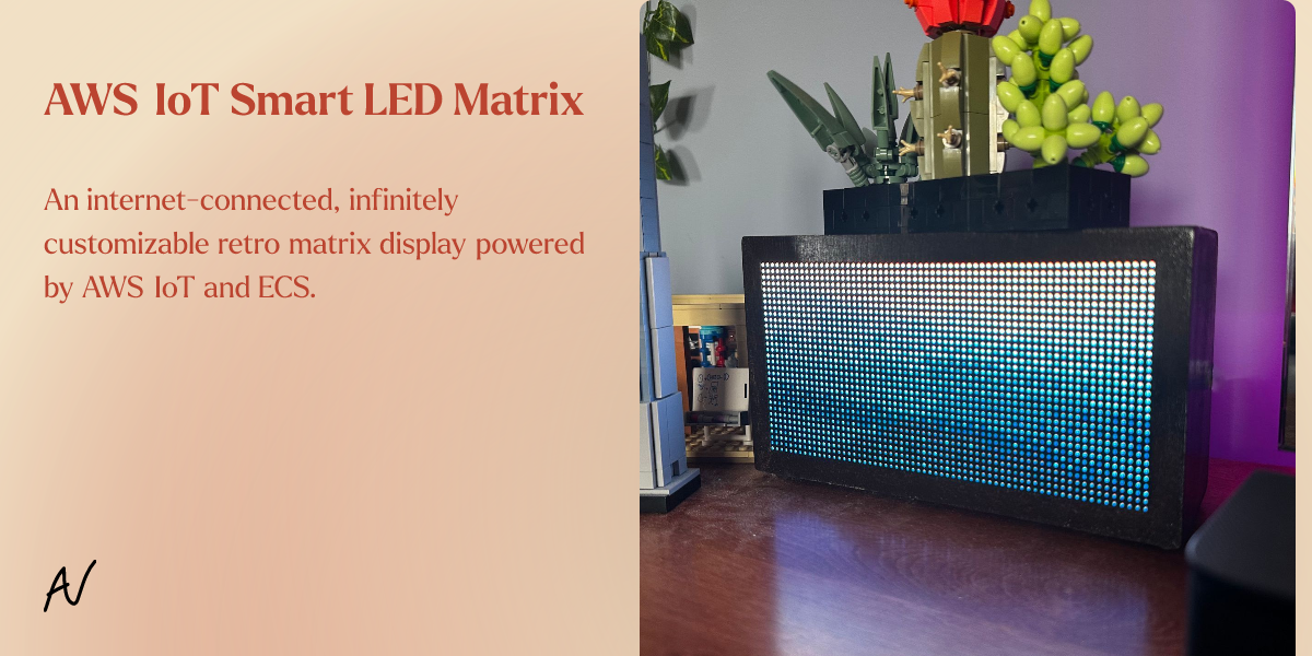 AWS IoT Smart LED Matrix - Aiden Vigue